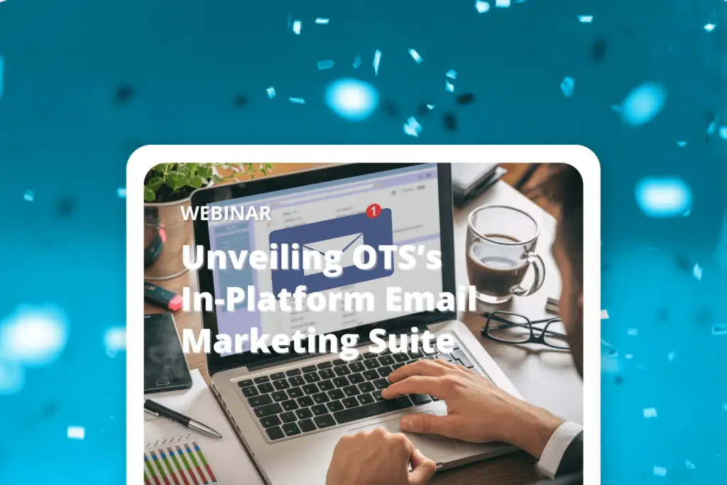 Introducing OTS’s New Email Marketing Suite | On The Stage